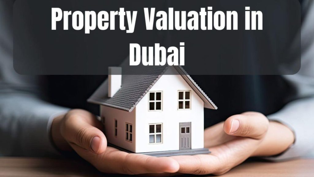 Understanding Property Valuation in the UAE - Valorisimo